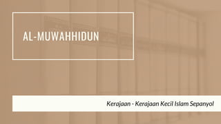 Kerajaan-kerajaan Kecil Islam di al-Andalus serta Peradaban dan ...