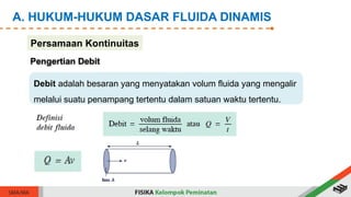 Fluida dinamis adalah aliran fluida yang bergerak | PPTX
