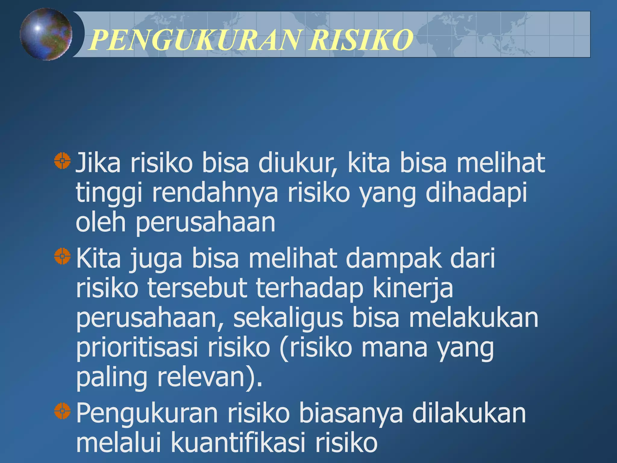 Manajemen Risiko 04 Identifikasi dan Pengukuran Risiko | PPT