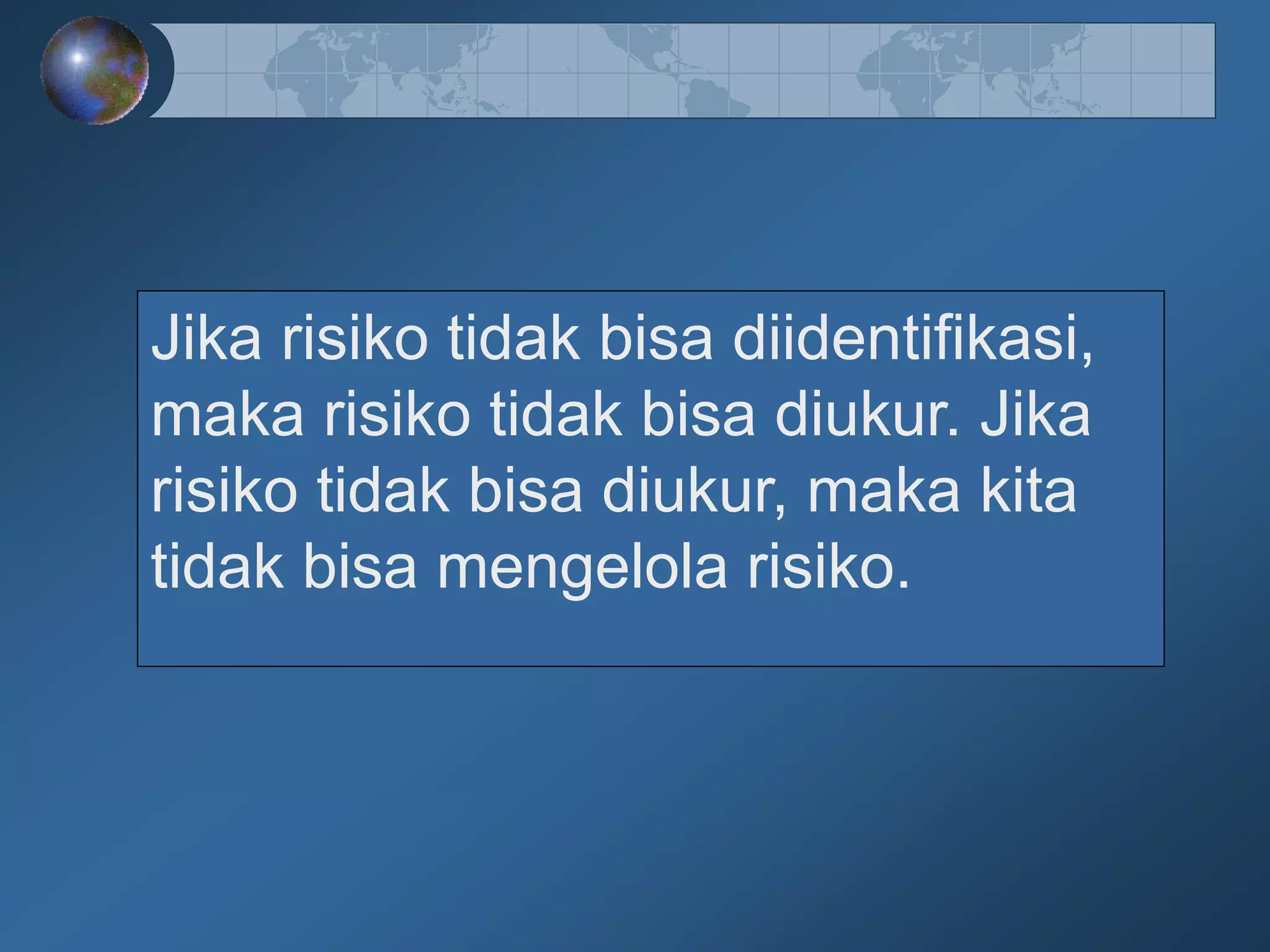 Manajemen Risiko 04 Identifikasi dan Pengukuran Risiko | PPT