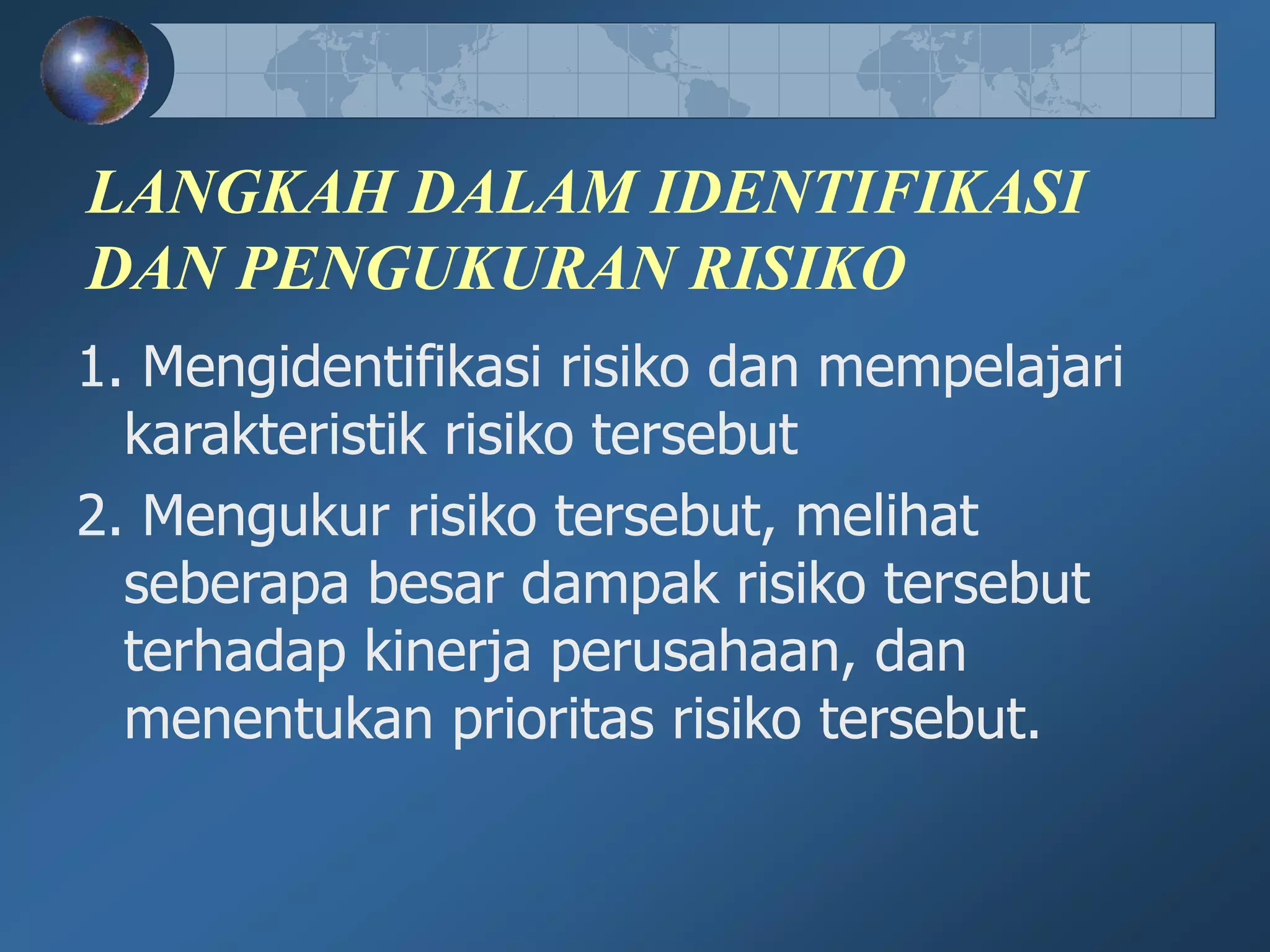 Manajemen Risiko 04 Identifikasi dan Pengukuran Risiko | PPT