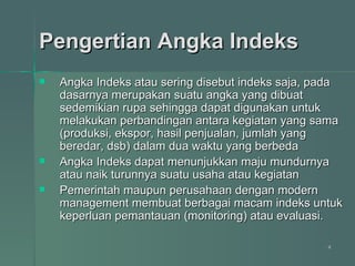 Statistika Deskriptif - Bab 07 - Angka Indeks | PPT