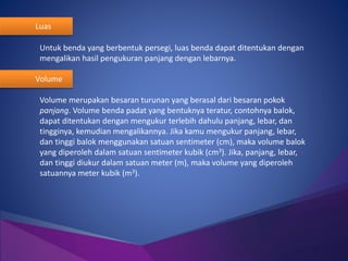 Pengukuran, besaran pokok, besaran turunan dan satuan, | PPTX