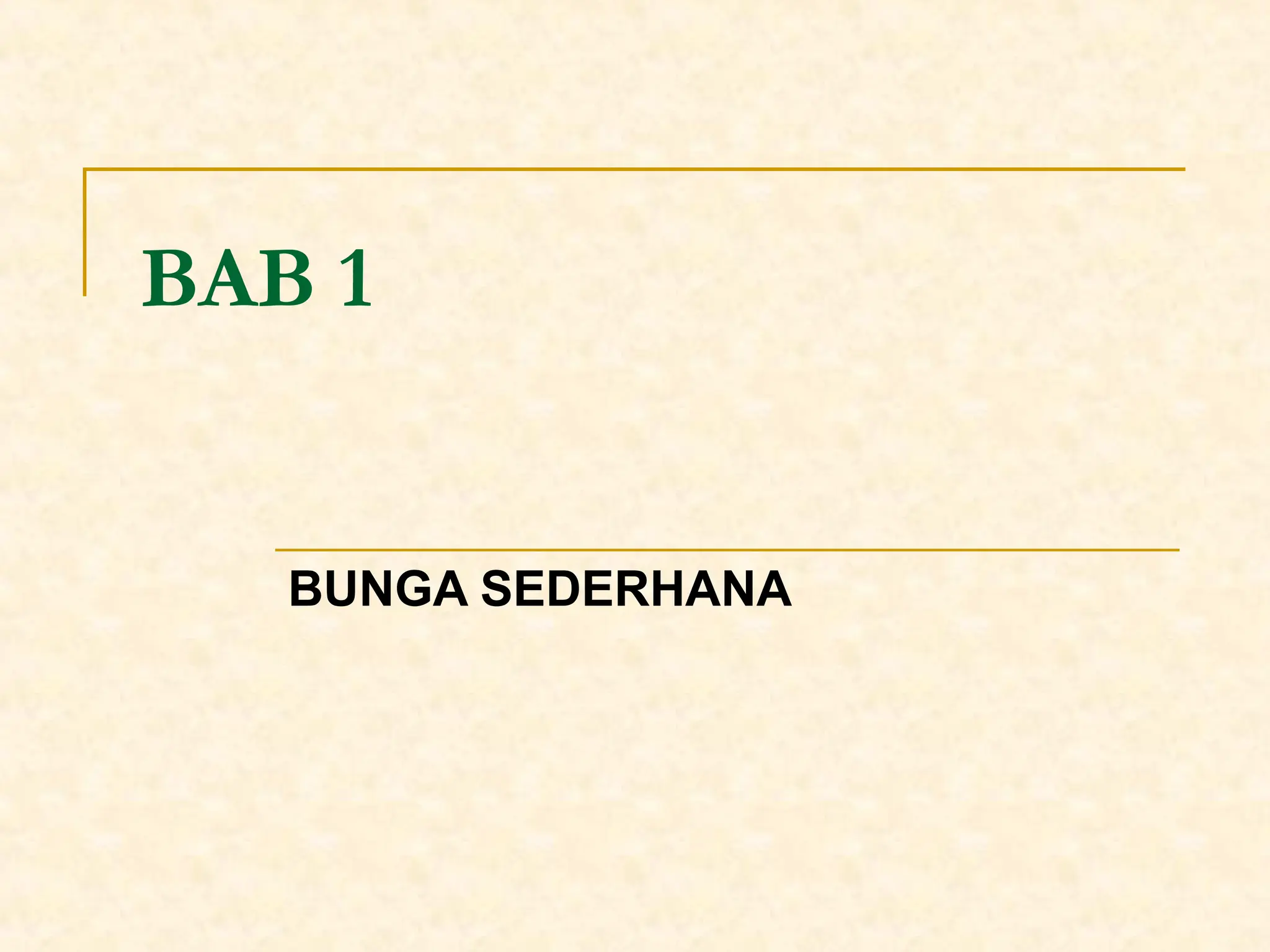 Apa itu Bunga Sederhana, Majemuk, Anuitas dll | PPT