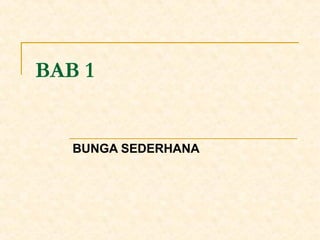 Apa itu Bunga Sederhana, Majemuk, Anuitas dll | PPT