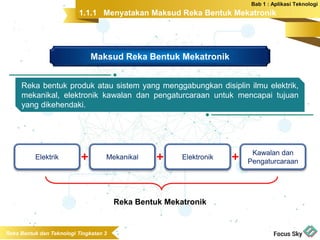 APLIKASI TEKNOLOGI 1.1 REKA BENTUK MEKATRONIK | PDF