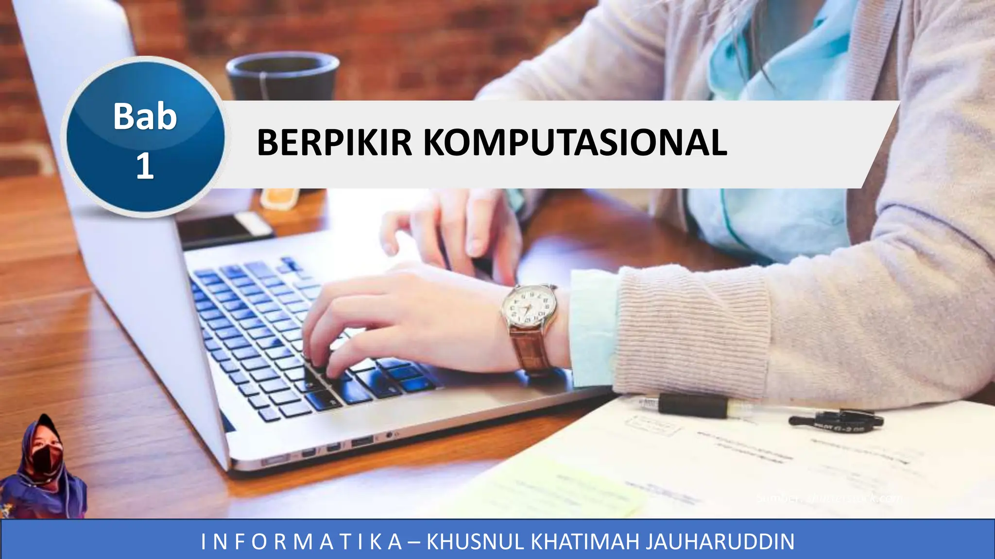 BAB 1 - BERPIKIR KOMPUTASIONAL UNTUK MTS/SMP KELAS 7 | PPTX