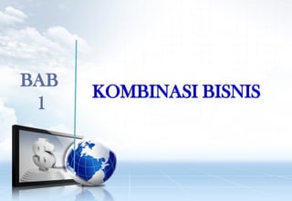 Transaksi kombinasi menurut PSAK 22 revisi tahun 2010 .pptx