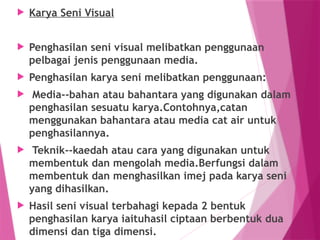 TOPIK 1 PENGERTIAN SENI VISUAL TINGKATAN 6 | PPT