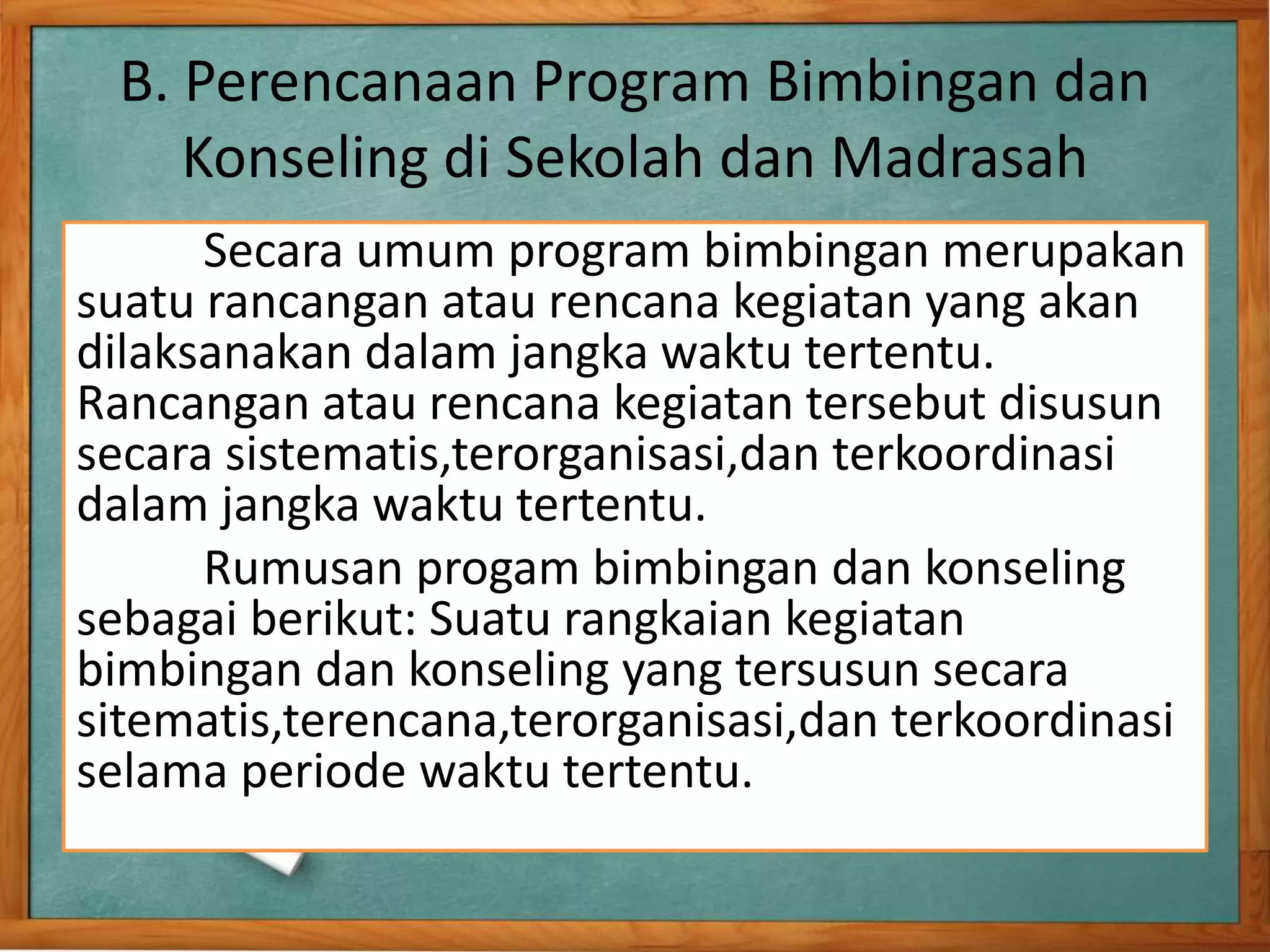 Program Bimbingan dan Konseling di Sekolah dan Madrasah | PPTX