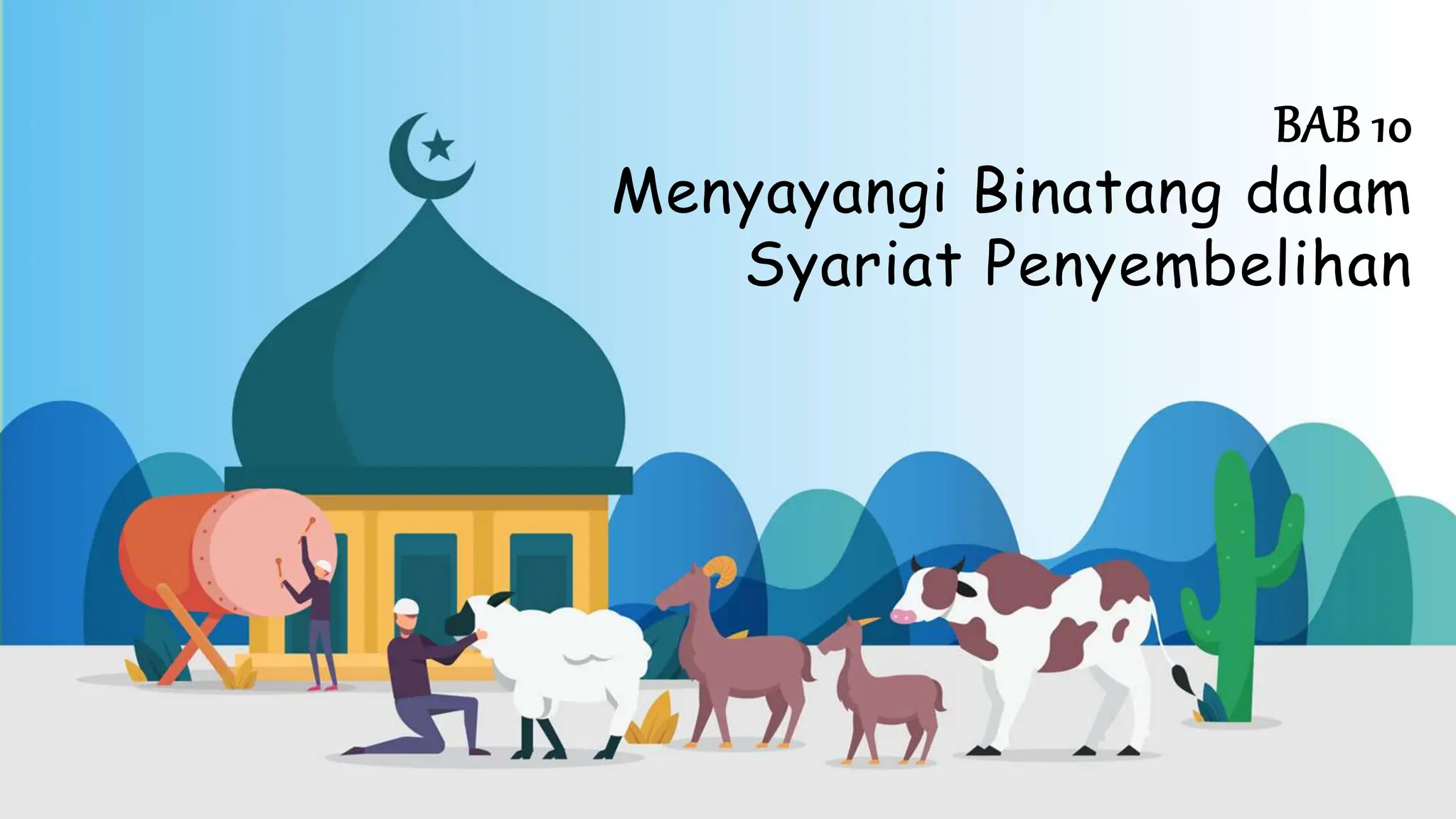 BAB 10 (MENYAYANGI BINATANG DALAM SYARIAT PENYEMBELIHAN).pptx