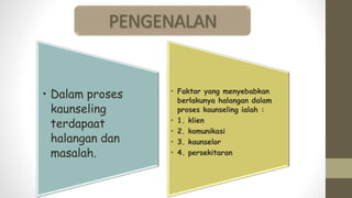 Bab 10 Halangan Dalam Kaunseling | PPTX