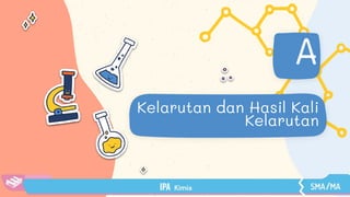 Bab 10 - Kelarutan dan Ksp materi kimia kelas 11.pptx