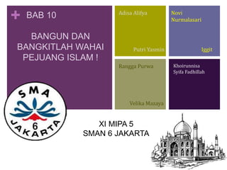 BAB 10 - BANGUN DAN BANGKITLAH WAHAI PEJUANG ISLAM! 11 SMA | PPTX