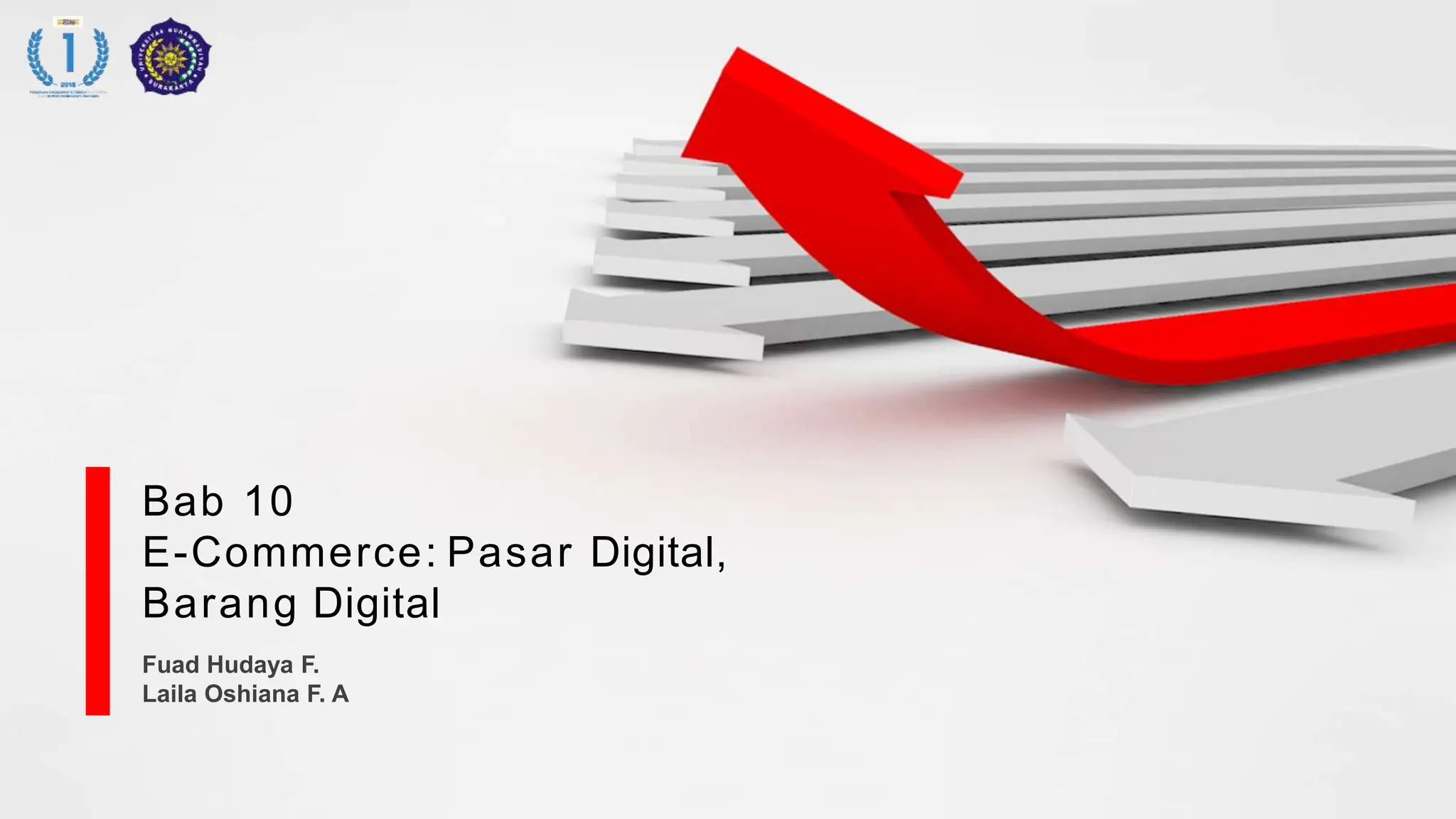 BAB 10 E-Commerce- Pasar Digital, Barang Digital.pptx
