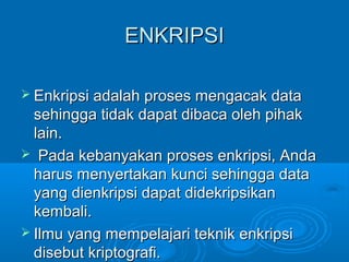 Enkripsi data pada Keamanan Administrasi dan jaringan komputer | PPT