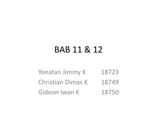 Bab 11 & 12 | PPTX