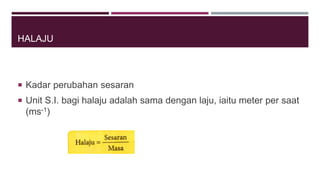 SAINS TINGKATAN 4 BAB 11 DAYA DAN GERAKAN | PPTX