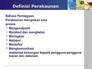 Bab 1 :PENGENALAN KEPADA PERAKAUNAN | PPT