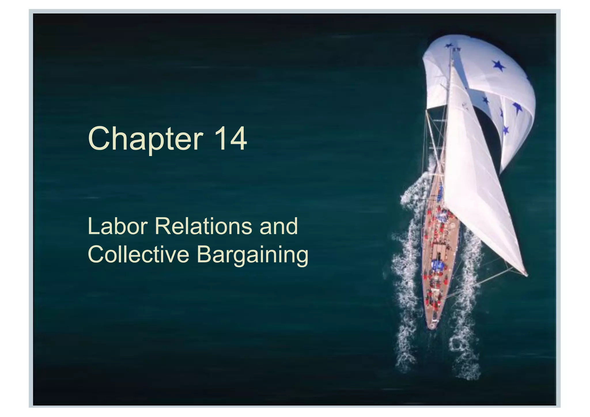 Chapter 14 Labor Relations and Collective Bargaining | PDF