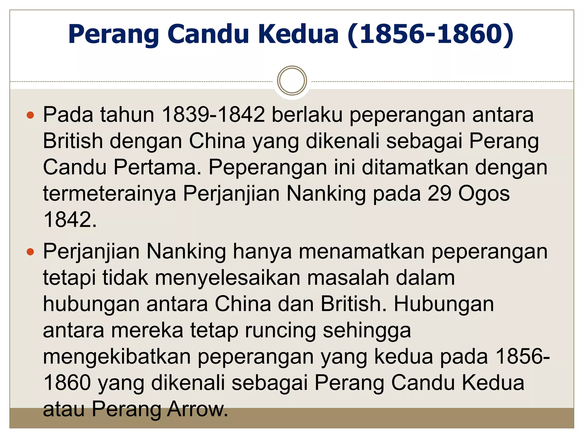 Bab 15 faktor faktor perang candu pertama dan kedua | PPTX