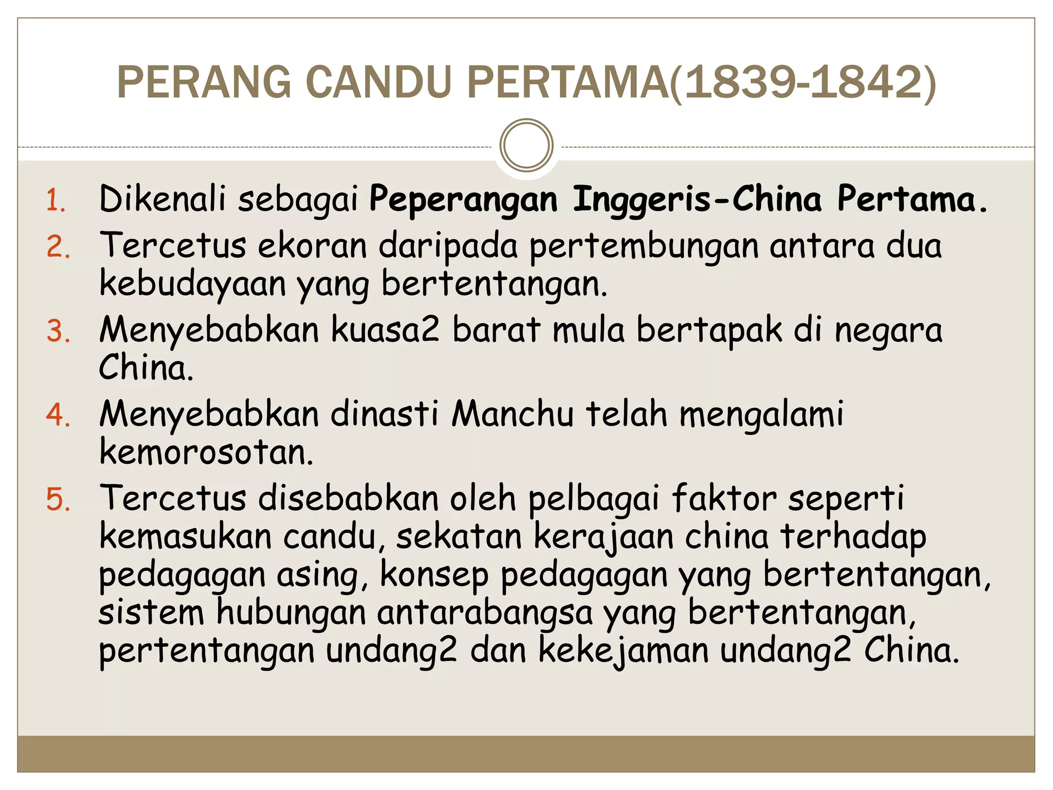 Bab 15 faktor faktor perang candu pertama dan kedua | PPTX