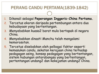 Bab 15 faktor faktor perang candu pertama dan kedua | PPTX