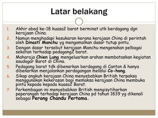 Bab 15 faktor faktor perang candu pertama dan kedua | PPT