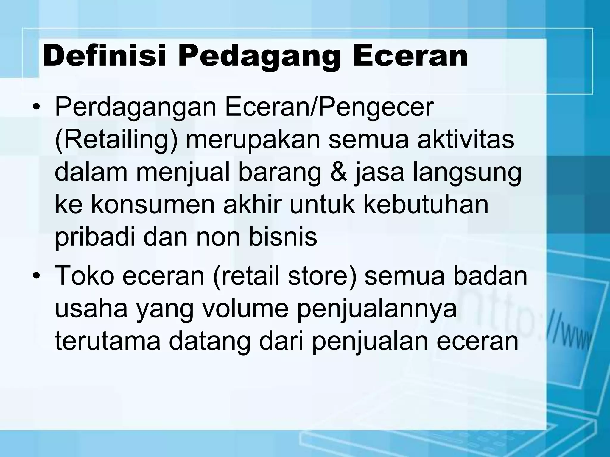Bab 16 mengelola perdagangan eceran, grosir dan logistik | PPTX