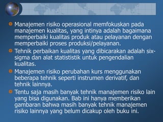 Manajemen Risiko 17 resiko operasional & perubahan kurs | PPT