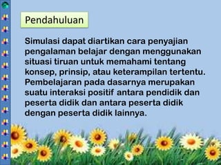Bab 18. belajar dari simulasi Models of Teaching | PPTX