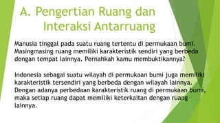 BAB 1. A.Pengertian Ruang dan Interaksi Antarruang(1) | PPTX