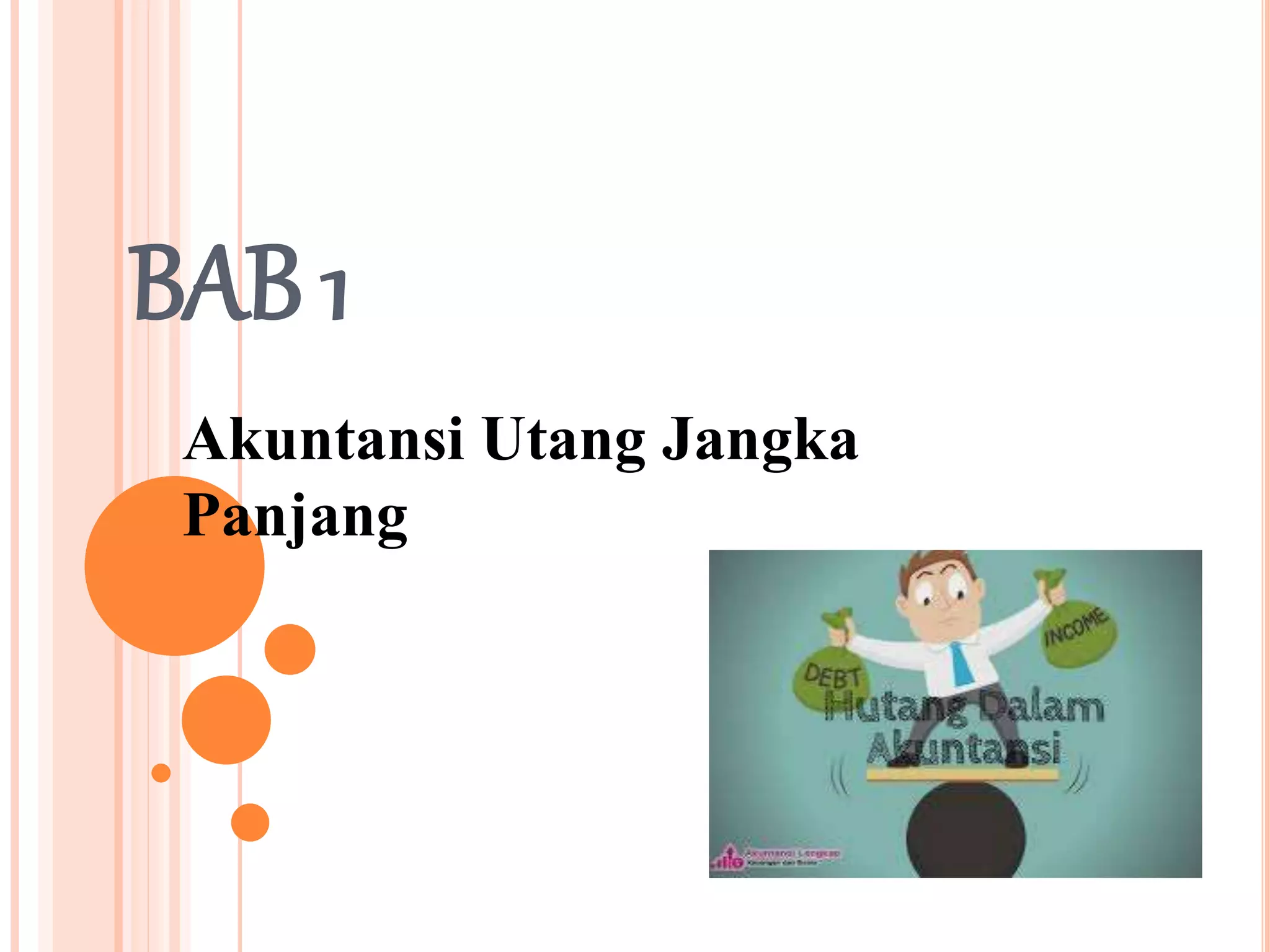 BAB 1 Akuntansi Utang Jangka Panjang.pptx