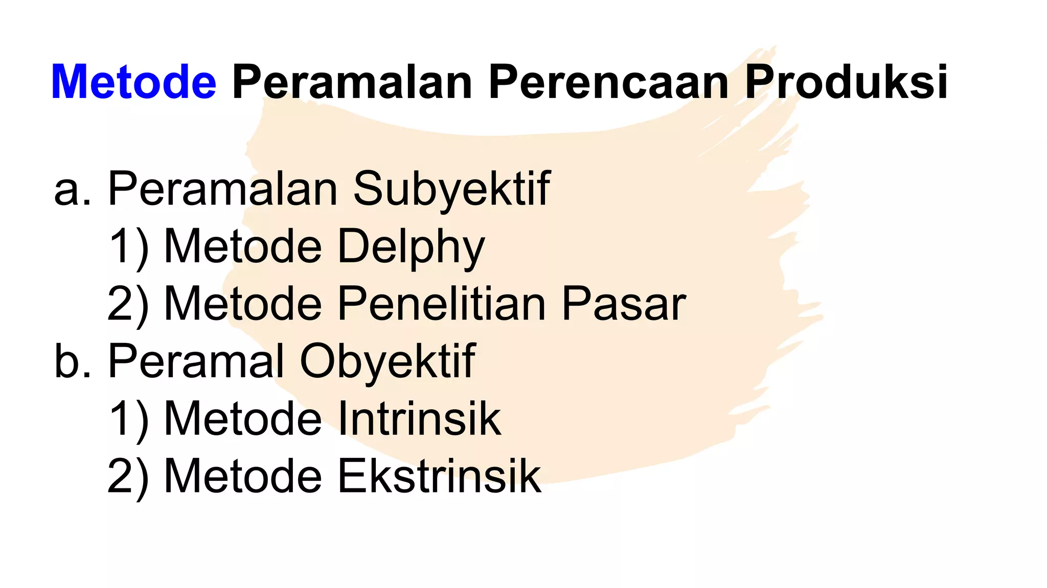 Bab 1c - PKK (Metode Peramalan dalam Produksi Massal).pptx