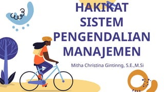 Bab 1 Hakikat Sistem Pengendalian Manajemen.pptx