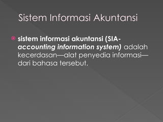 Bab 1 Intorduction sistem informasi akuntansi | PPTX