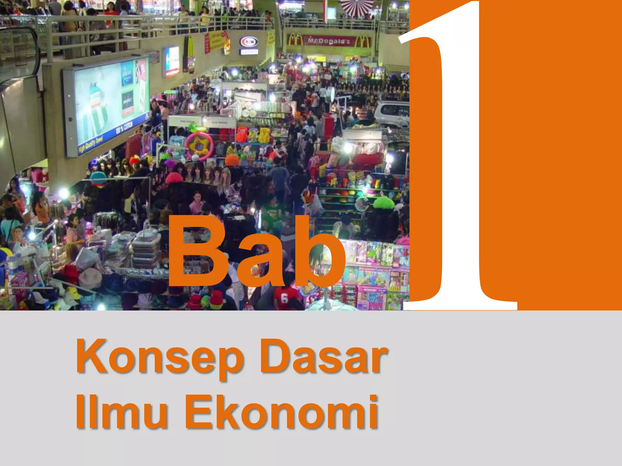 Bab 1 Konsep Dasar Ilmu Ekonomi | PPTX