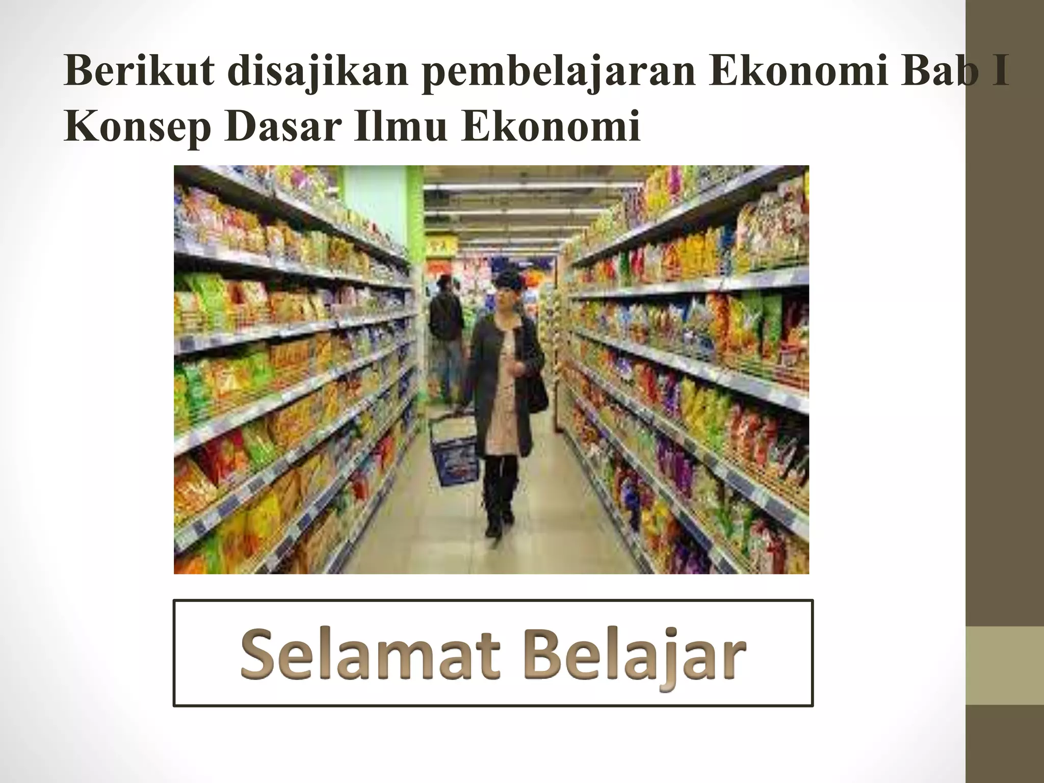 Bab 1 Konsep Dasar Ilmu Ekonomi.pptx