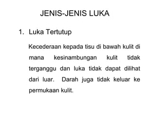 BAB 1 LUKA DAN PENDARAHAN DALAM PERTOLONGAN CEMAS | PPT