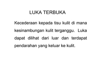 BAB 1 LUKA DAN PENDARAHAN DALAM PERTOLONGAN CEMAS | PPT