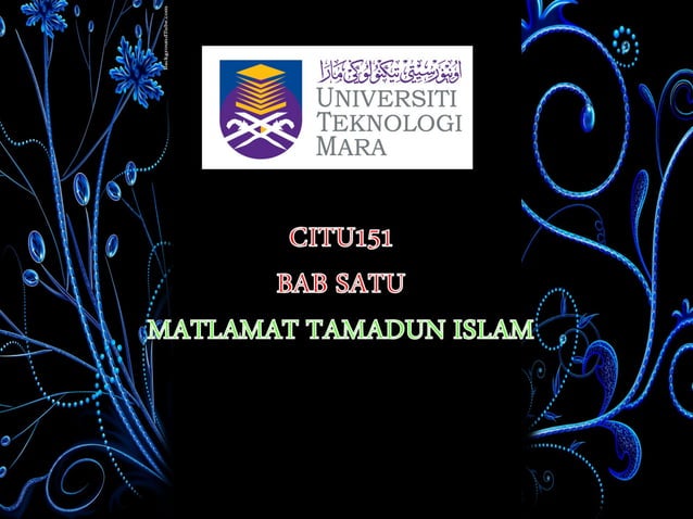 CTU 151 Bab 1 - matlamat tamadun islam | PPT