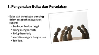 BAB1 PENGENALAN etika dan peradaban.pptx
