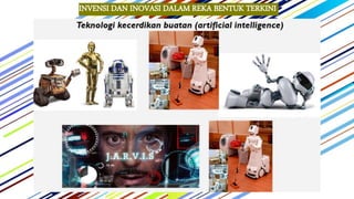 BAB 1 PENGENALAN KEPADA REKA BENTUK DAN TEKNOLOGI - 1.3 INOVASI DAN ...