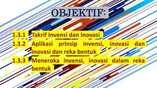 BAB 1 PENGENALAN KEPADA REKA BENTUK DAN TEKNOLOGI - 1.3 INOVASI DAN ...