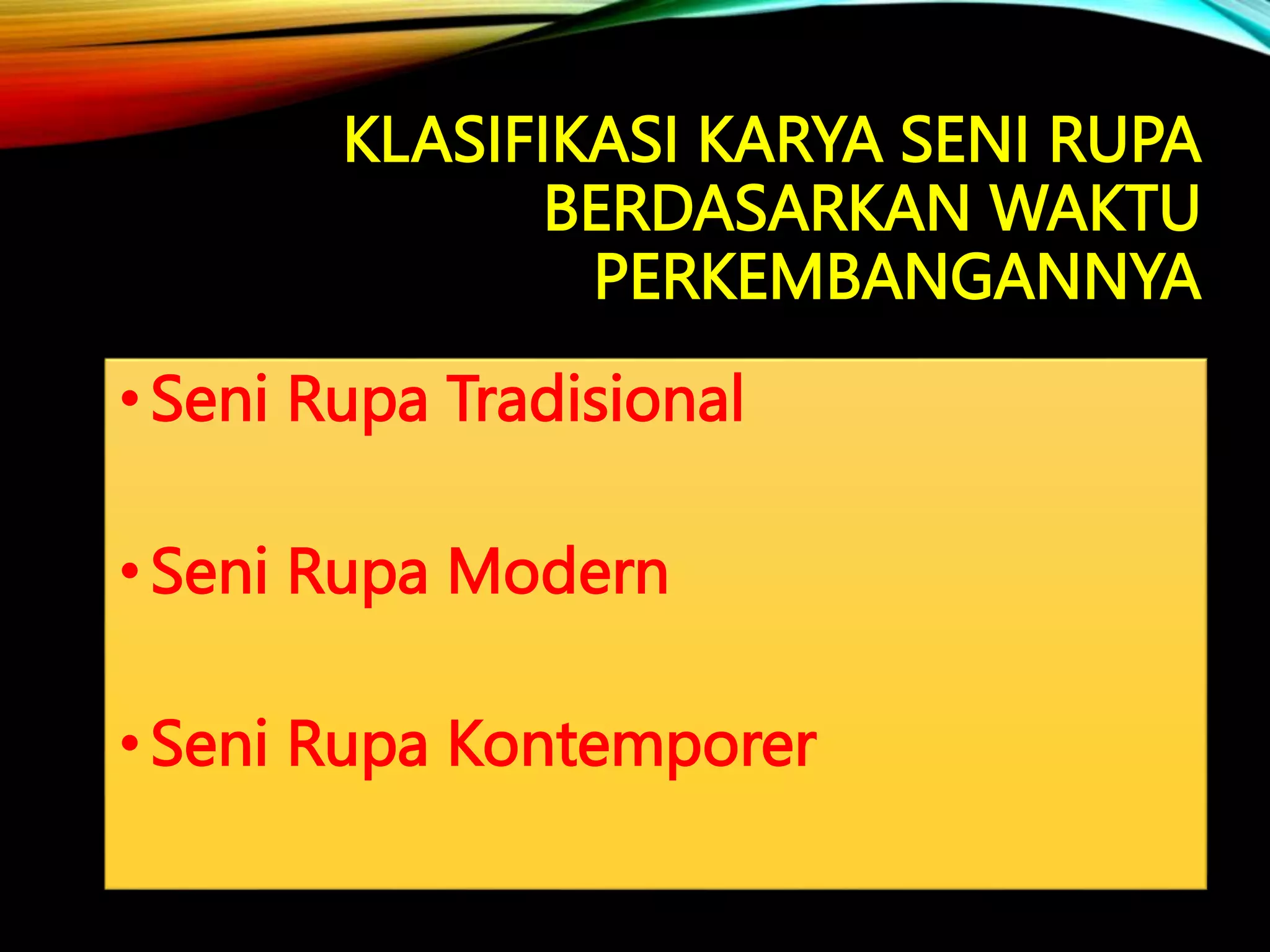 BAB 1 Pengenalan SENI RUPA DI SEKITAR KITA.pptx