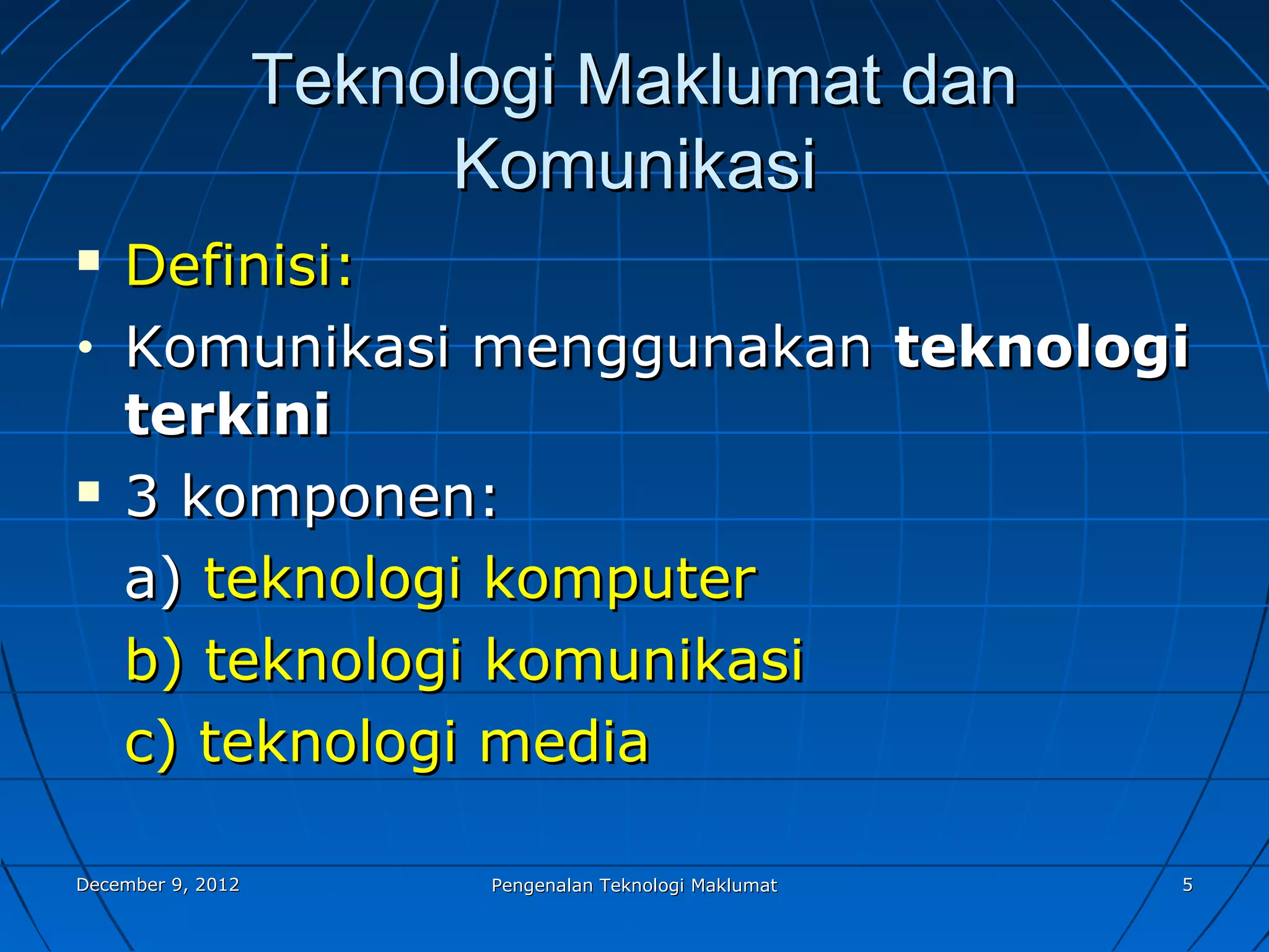 Bab 1 pengenalan teknologi maklumat | PPT