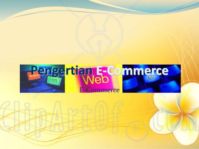 Bab_1_PENGERTIAN_E_COMMERCE_ppt.ppt
