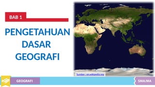 Kelas 10 BAB 1_Pengetahuan dasar geografi.pptx