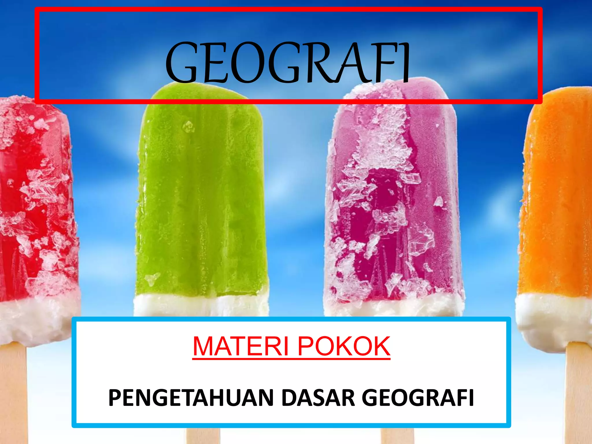 BAB_1_PENGETAHUAN_DASAR_GEOGRAFI.pptx