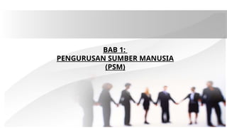 Perniagaan Tingkatan 4 Bab 1 Pengurusan Sumber Manusia | PPTX